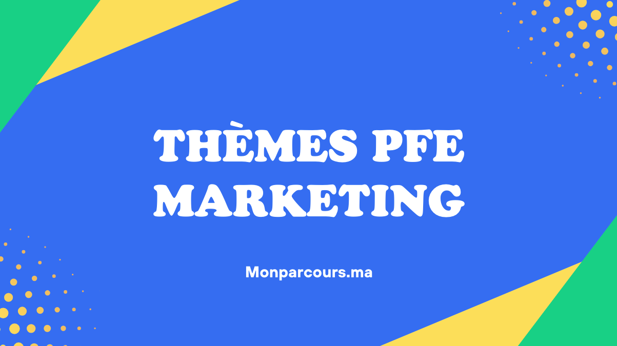 Thèmes PFE Marketing