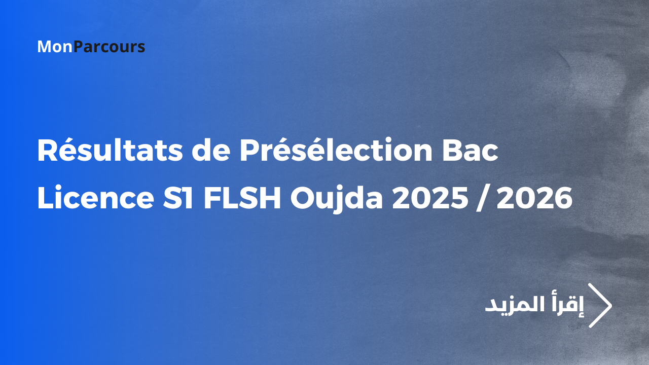 Résultats présélection Bac Licence S1 FLSH Oujda 2025-2026